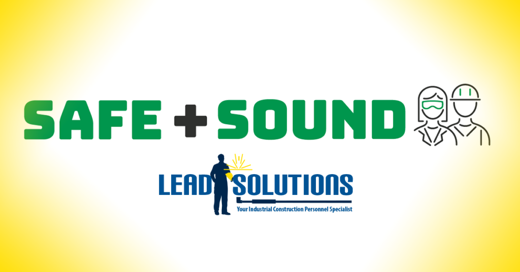 National Safe + Sound Week 2019 - LEAD Staffing Solutions National Safe + Sound Week 2019 - LEAD Staffing Solutions